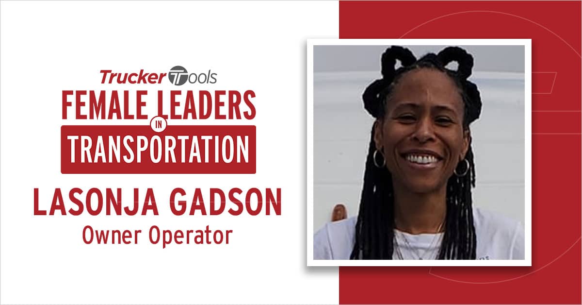 Female Leaders in Transportation: Lasonja Gadson, Owner Operator ...